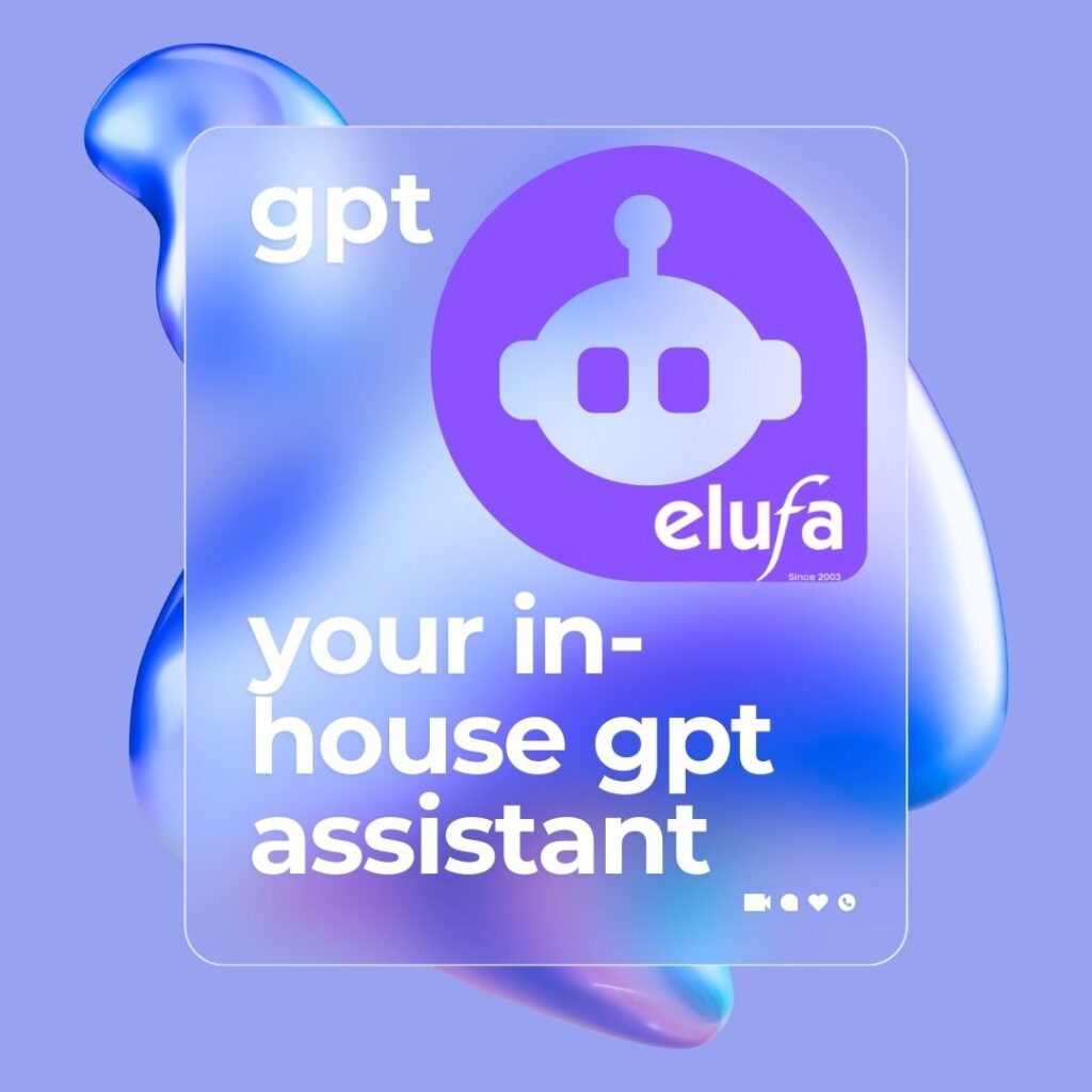 Designing your in-house GPT - Elufa Systems