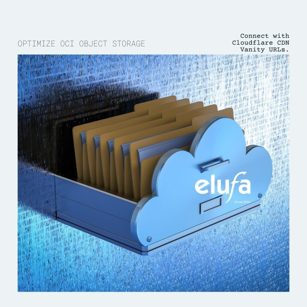 Optimizing OCI Object Storage with Cloudflare CDN Vanity URLs - Elufa ...