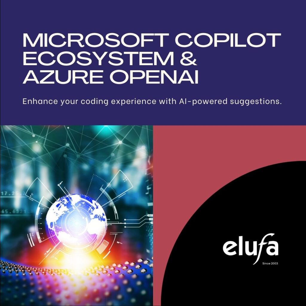 Powering the Microsoft Copilot Ecosystem with Azure OpenAI Service - Elufa Systems