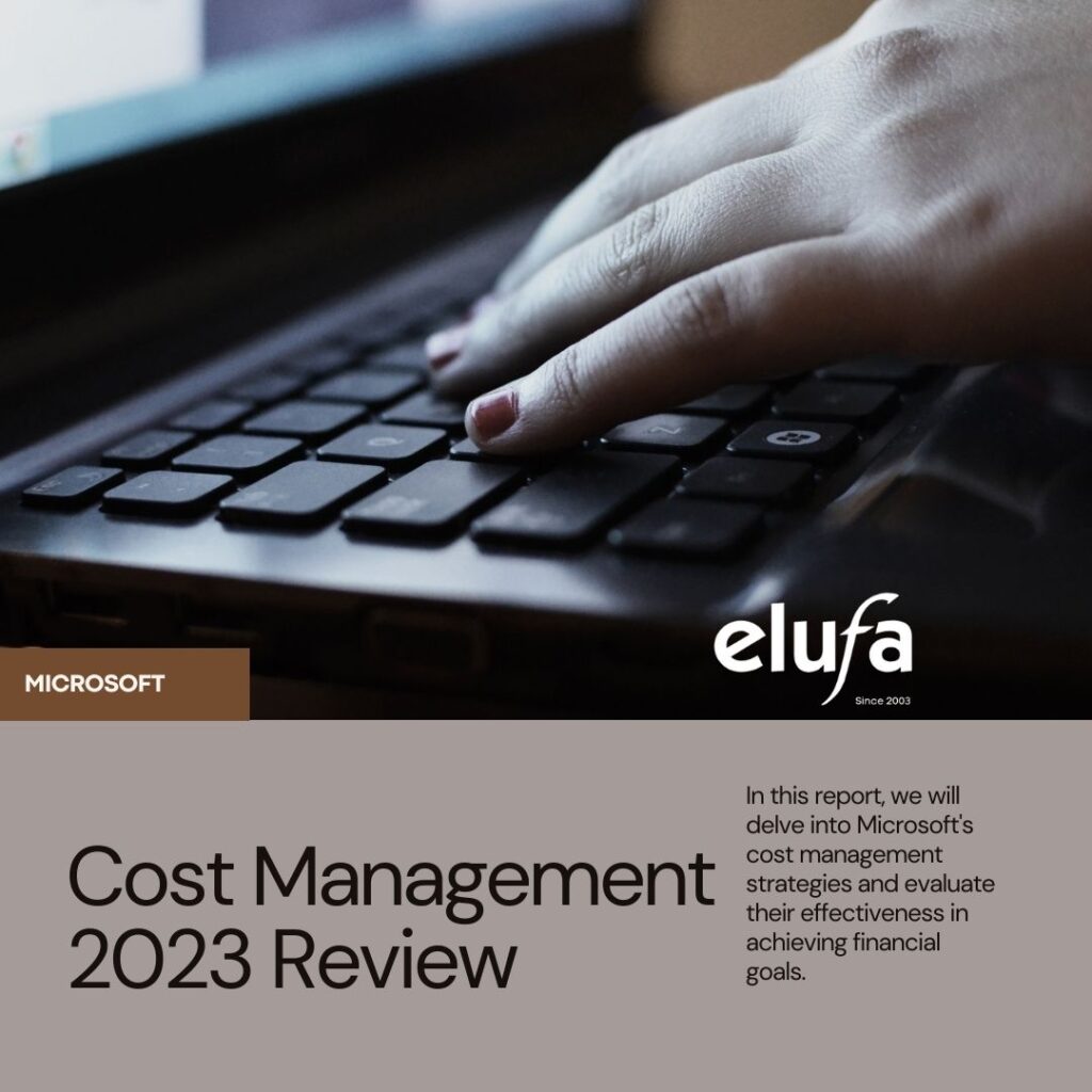 Reviewing Microsoft's Cost Management in 2023 - Elufa Systems