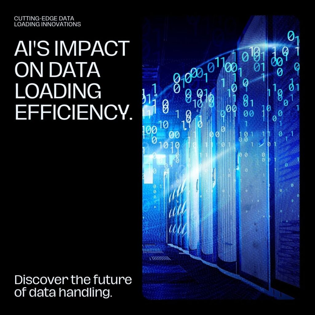 Advancements in Data Loading: Exploring AI and Beyond - Elufa Systems