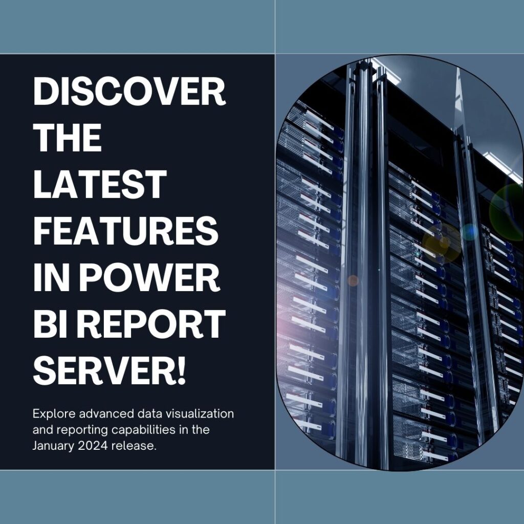 Summary of Power BI Report Server Features - January 2024 - Elufa Systems