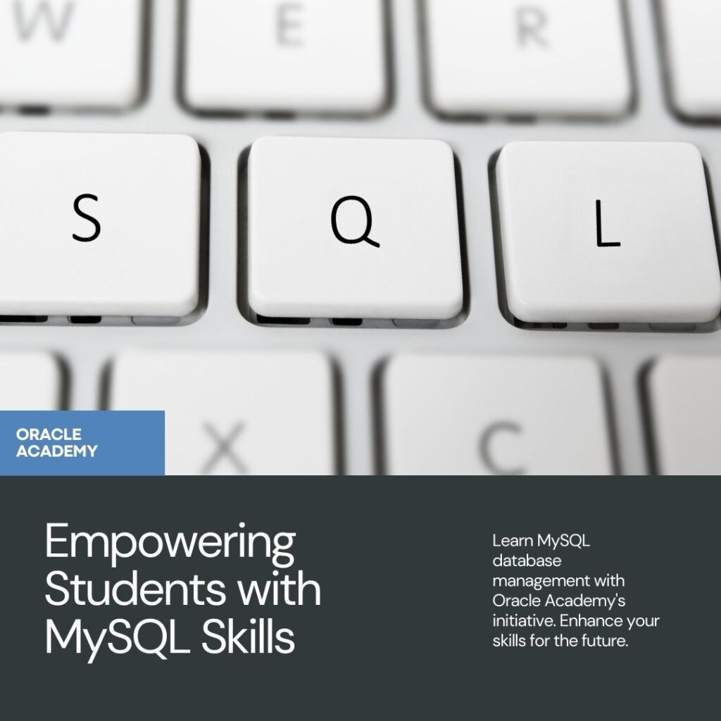 Empowering Students with MySQL Skills: Oracle Academy's Initiative ... Empowering Students with MySQL Skills: Oracle Academy's Initiative ...